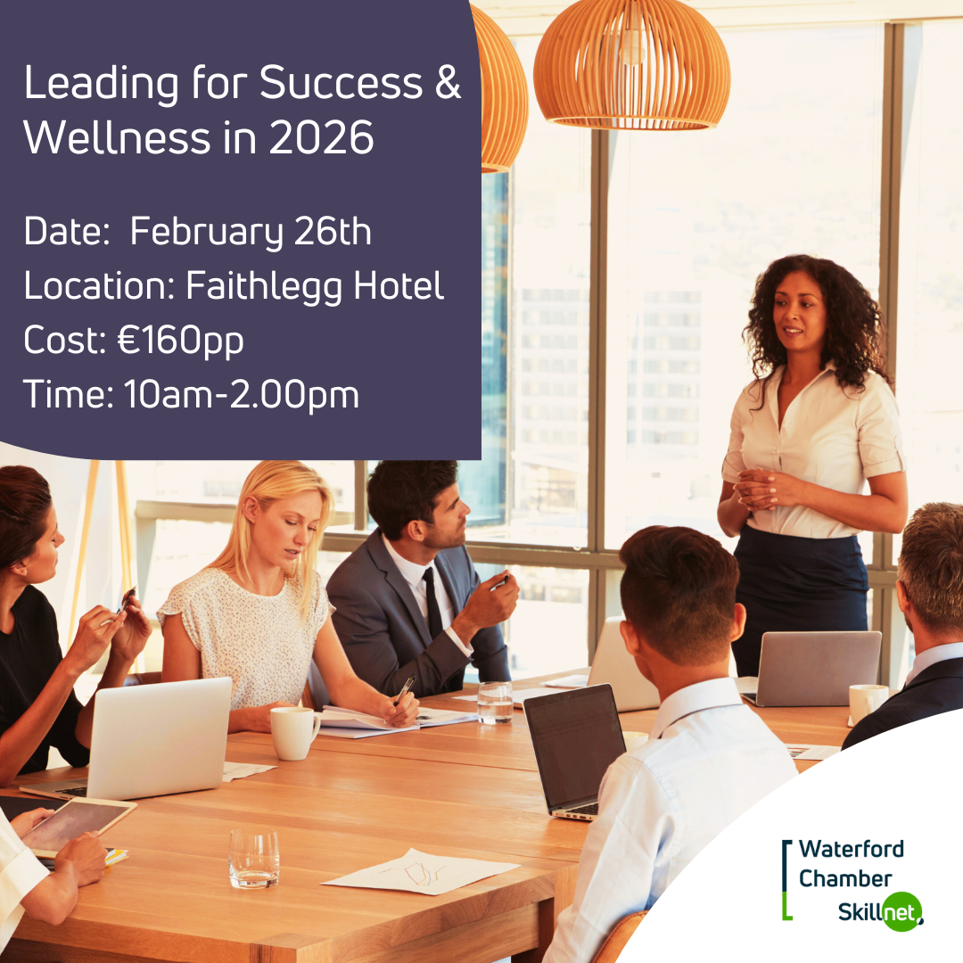 Leading for Success & Wellness in 2026 - Waterford Chamber Skillnet
